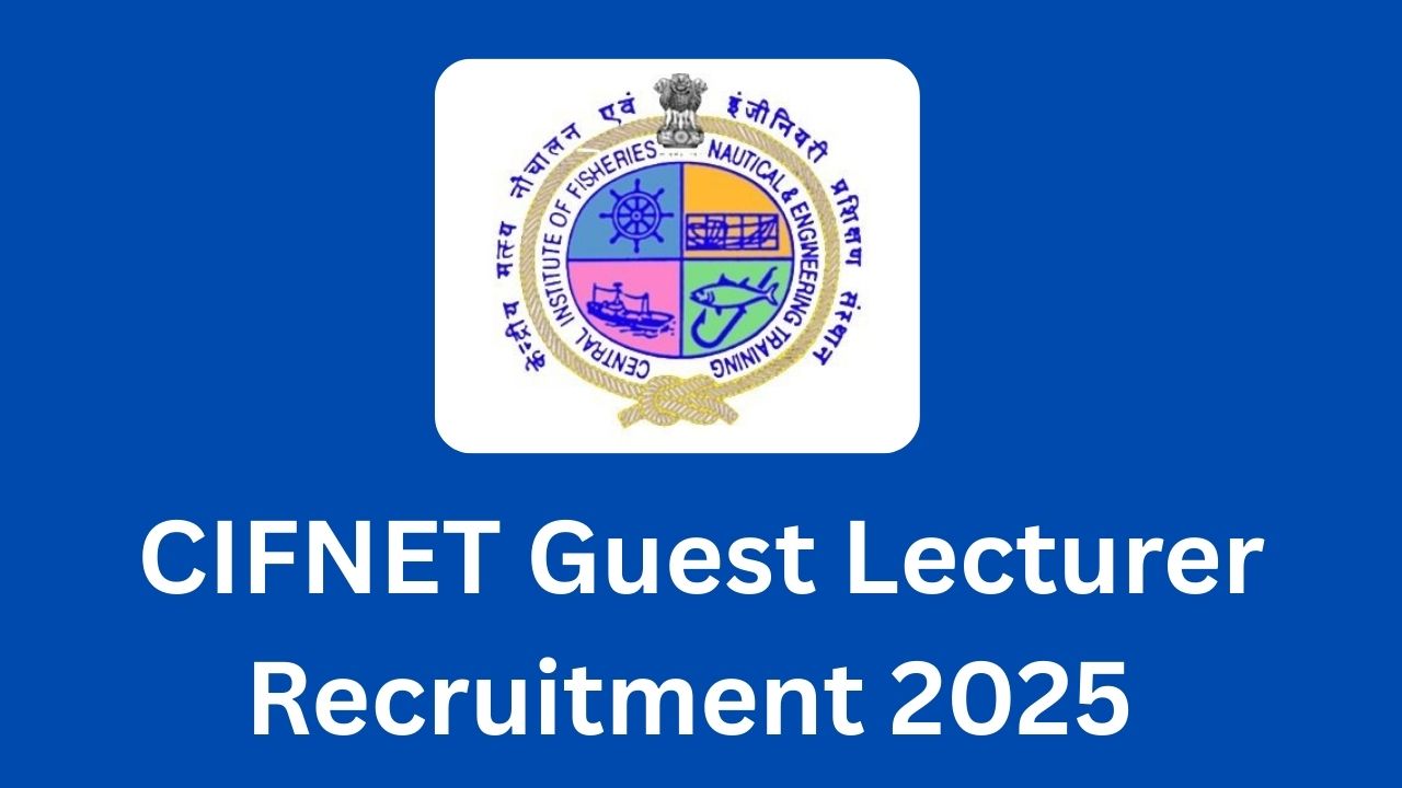 CIFNET Guest Lecturer Recruitment 2025- How to Apply