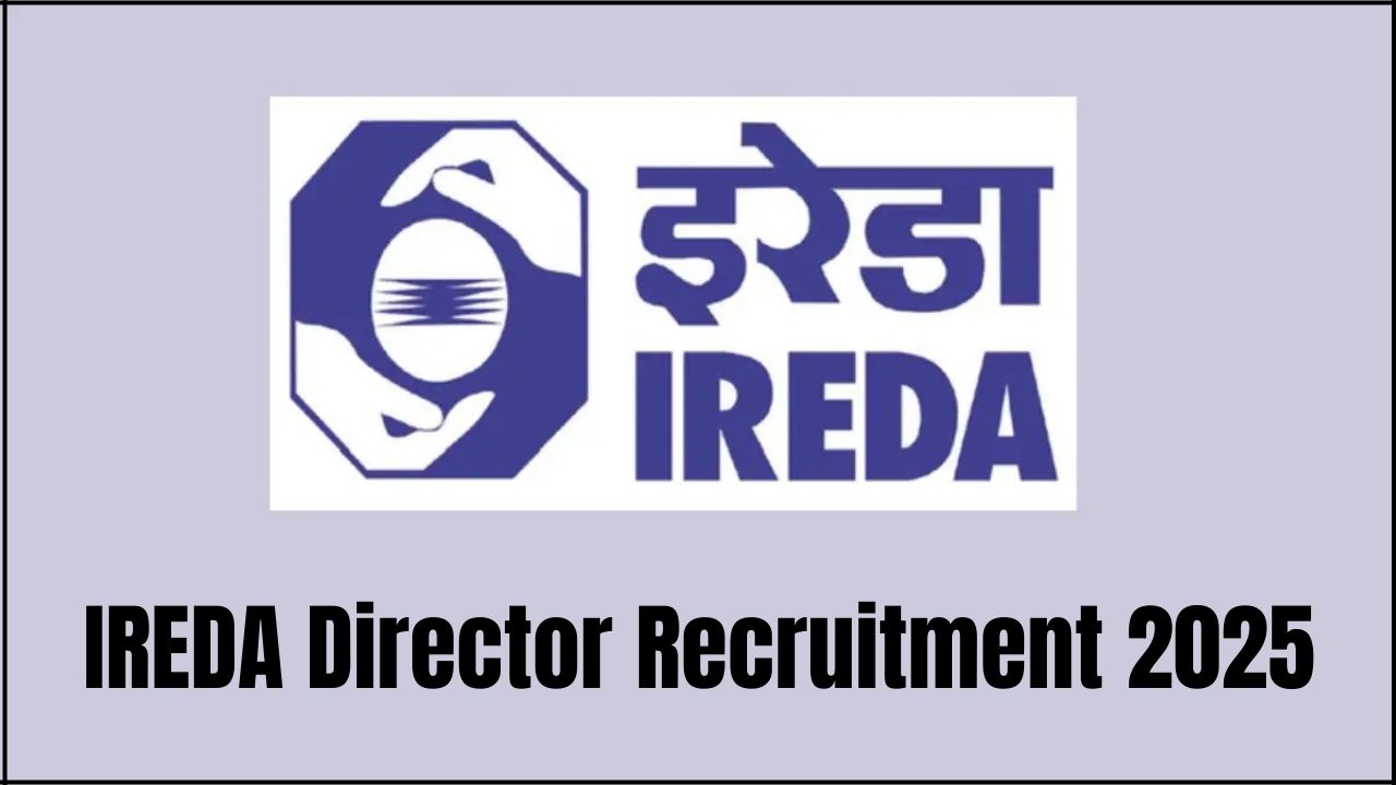 IREDA Director Recruitment 2025- How to Apply
