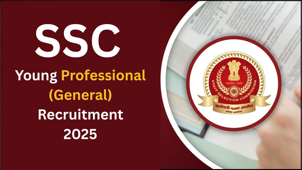 SSC Young Professionals Recruitment 2025- How to Apply