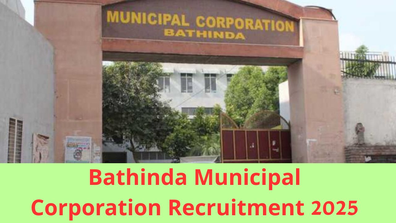 Bathinda Municipal Corporation Recruitment 2025- Apply for Safai Sewak ...