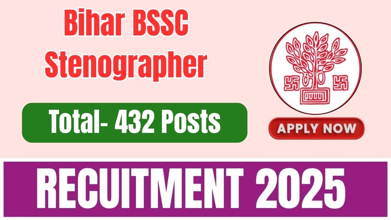Bihar BSSC Stenographer Recruitment 2025- How to Apply