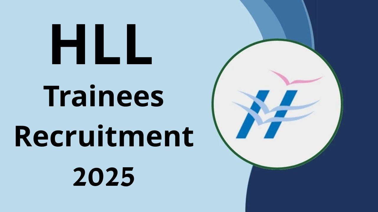 HLL Trainees Recruitment 2025
