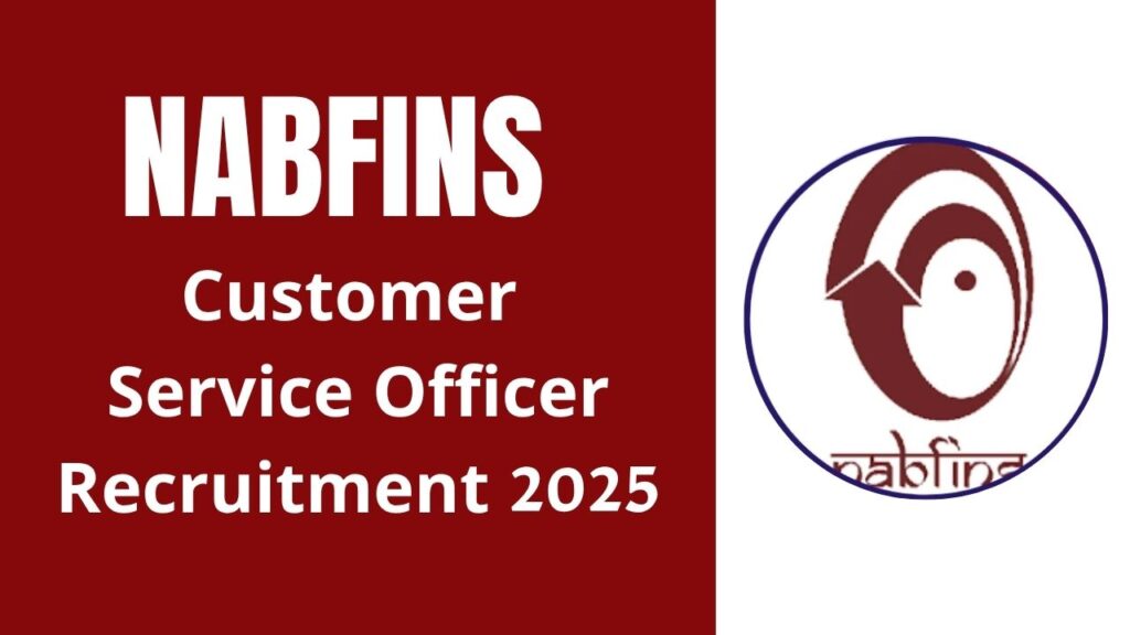 NABFINS Customer Service Officer Recruitment 2025