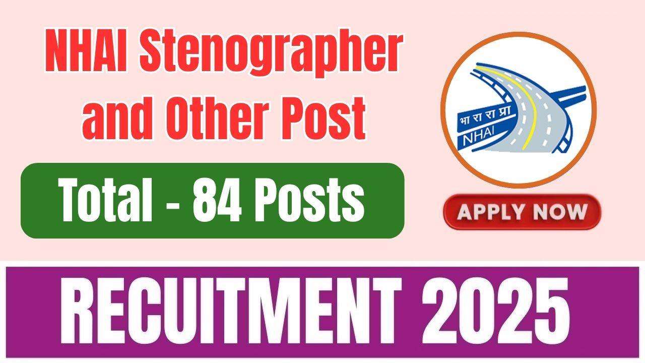 NHAI Stenographer and Other Post Recruitment 2025