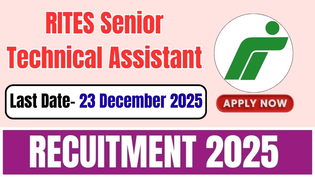RITES Senior Technical Assistant Recruitment 2025