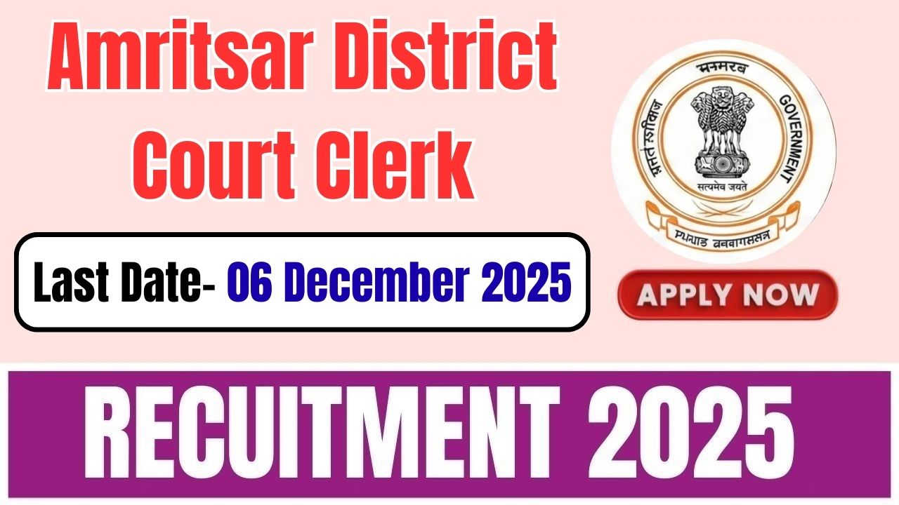 Amritsar District Court Clerk Recruitment 2025