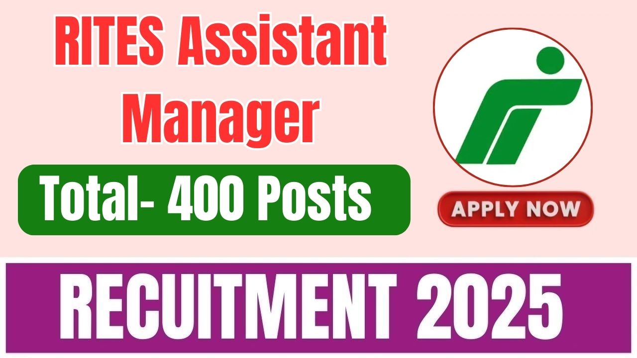 RITES Assistant Manager Recruitment 2025