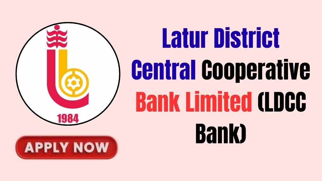 Latur DCC Bank Clerk & Other Post Recruitment 2026- How to Apply
