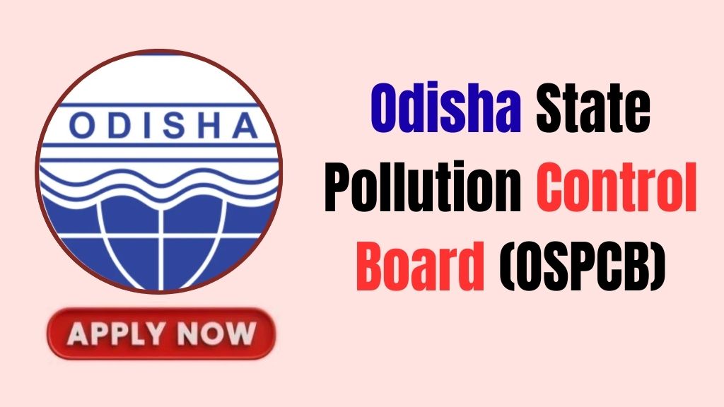 OSPCB Group B and C Recruitment 2026- How to Apply