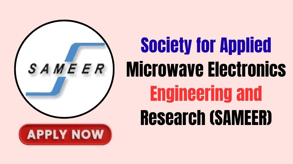 SAMEER Recruitment 2026- Apply for Project Associate and Other Posts