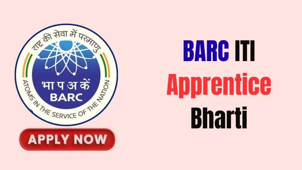BARC ITI Apprentice Recruitment 2026- How to Apply