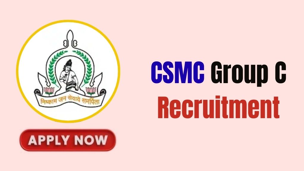 CSMC Group C Recruitment 2026- How to Apply