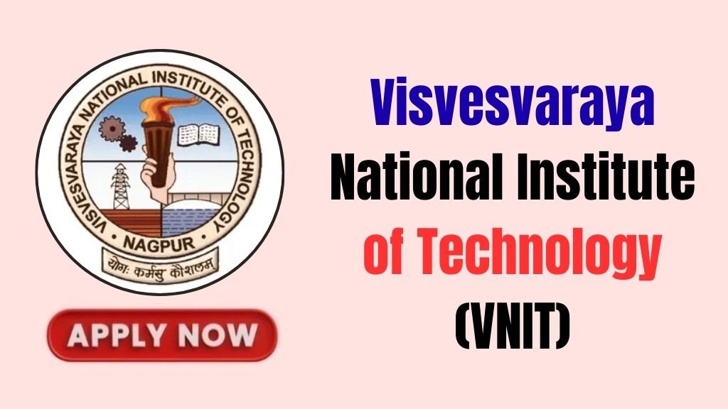 VNIT Nagpur Non Teaching Recruitment 2026- How to Apply