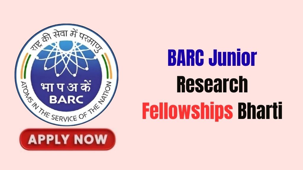 BARC Junior Research Fellowships Online Form 2026- How to Apply