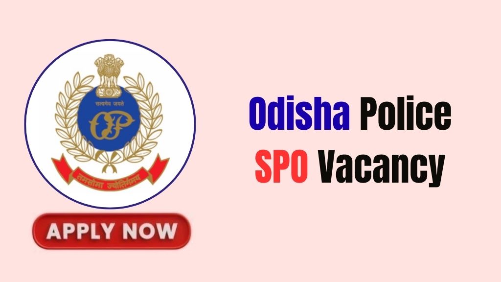 Odisha Police SPO Recruitment 2026- How to Apply Offline