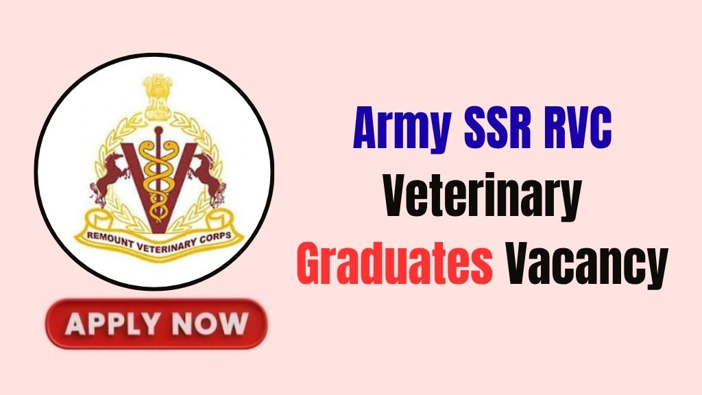 Army SSR RVC Veterinary Graduates Vacancy 2026- How to Apply
