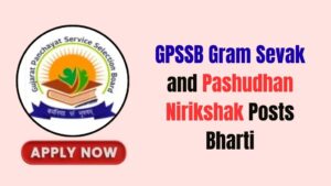 GPSSB Recruitment 2026- Apply for Gram Sevak and Pashudhan Nirikshak Posts