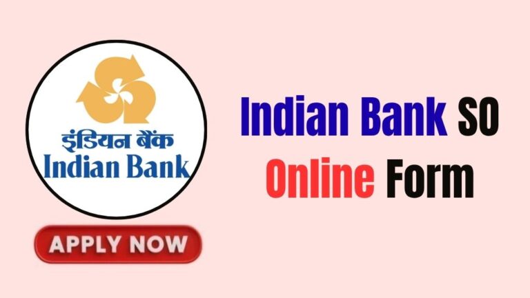 Indian Bank SO Recruitment 2026- How to Apply