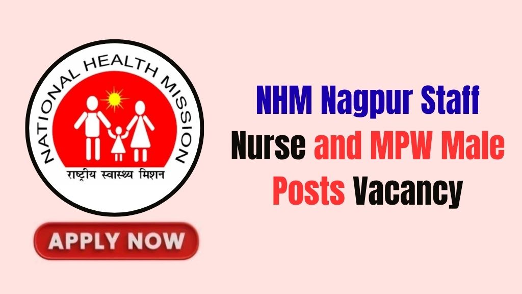 NHM Nagpur Recruitment 2026- How to Apply