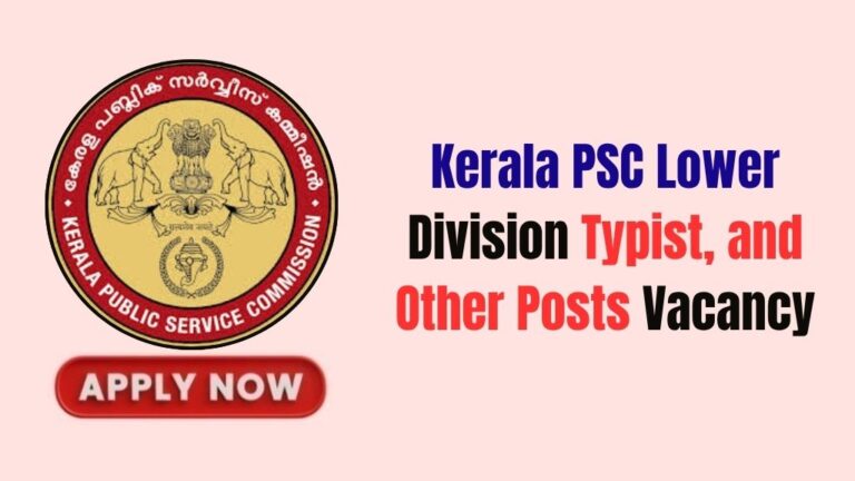 Kerala PSC Recruitment- Apply for Lower Division Typist, Office ...