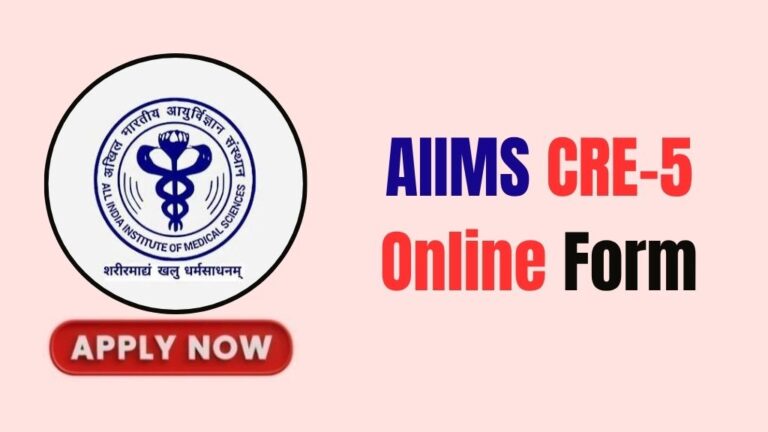 AIIMS CRE-5 Recruitment 2026- How to Apply