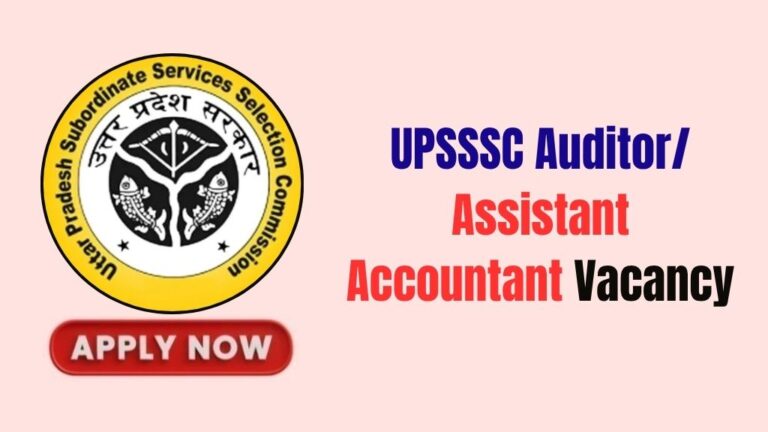 UPSSSC Auditor/ Assistant Accountant Recruitment- How to Apply